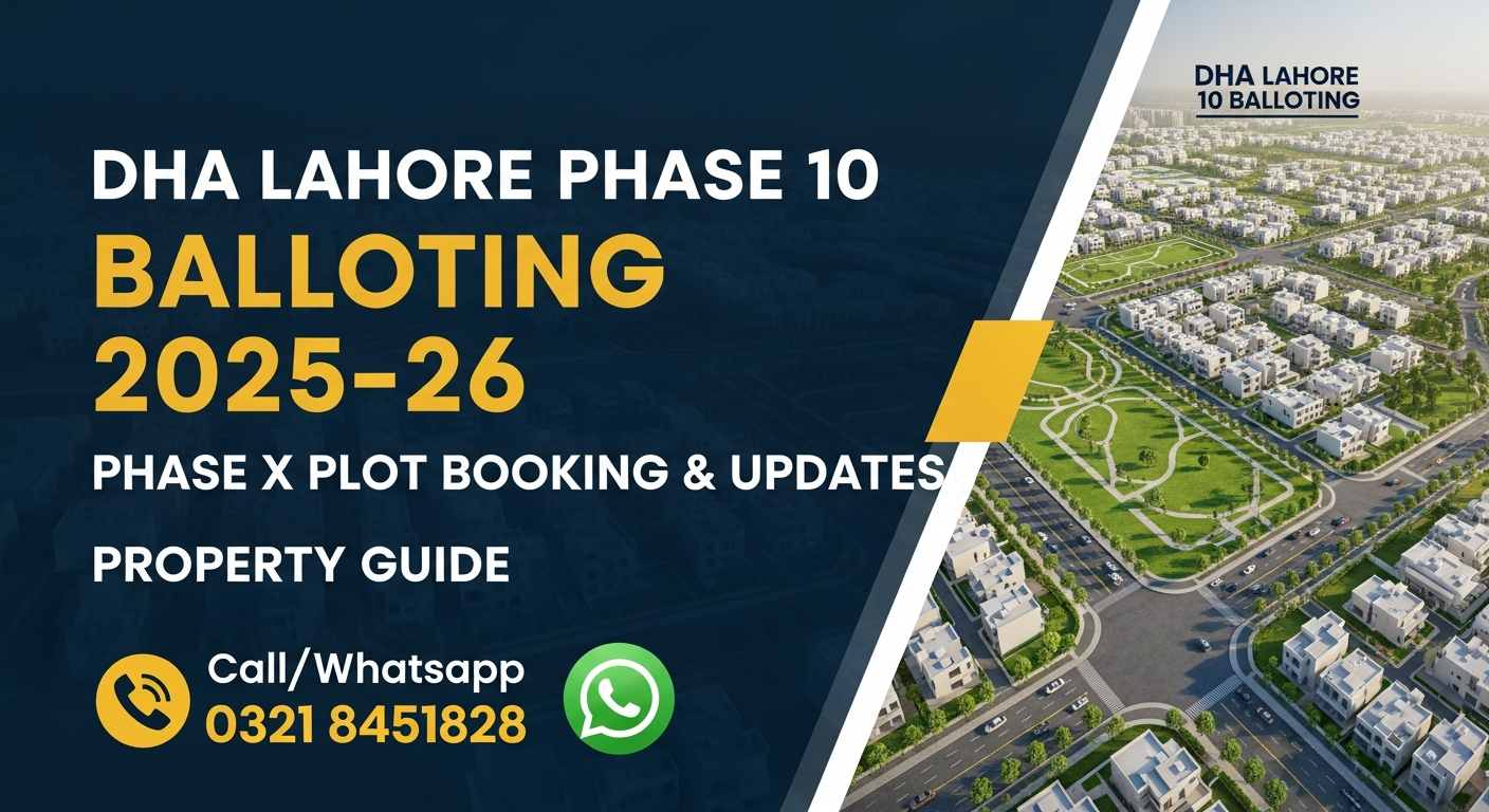 DHA Lahore Phase 10 Balloting 2025–26 | Plot Booking & Updates